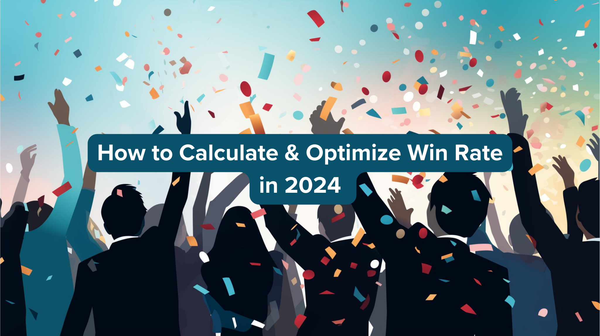 How to Calculate & Optimize Win Rate in 2024